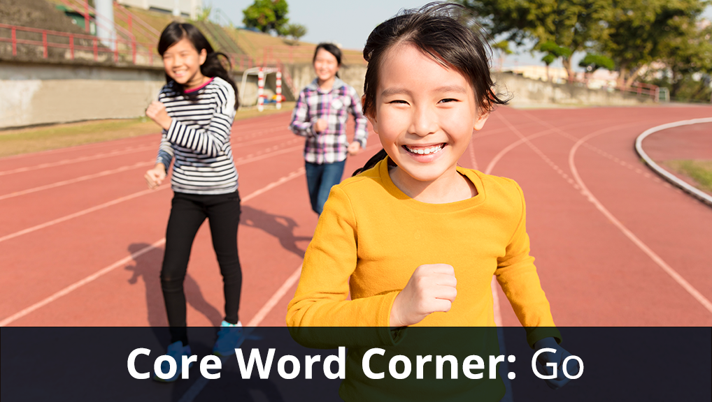 Core Word Corner: Go – Gemiini Systems