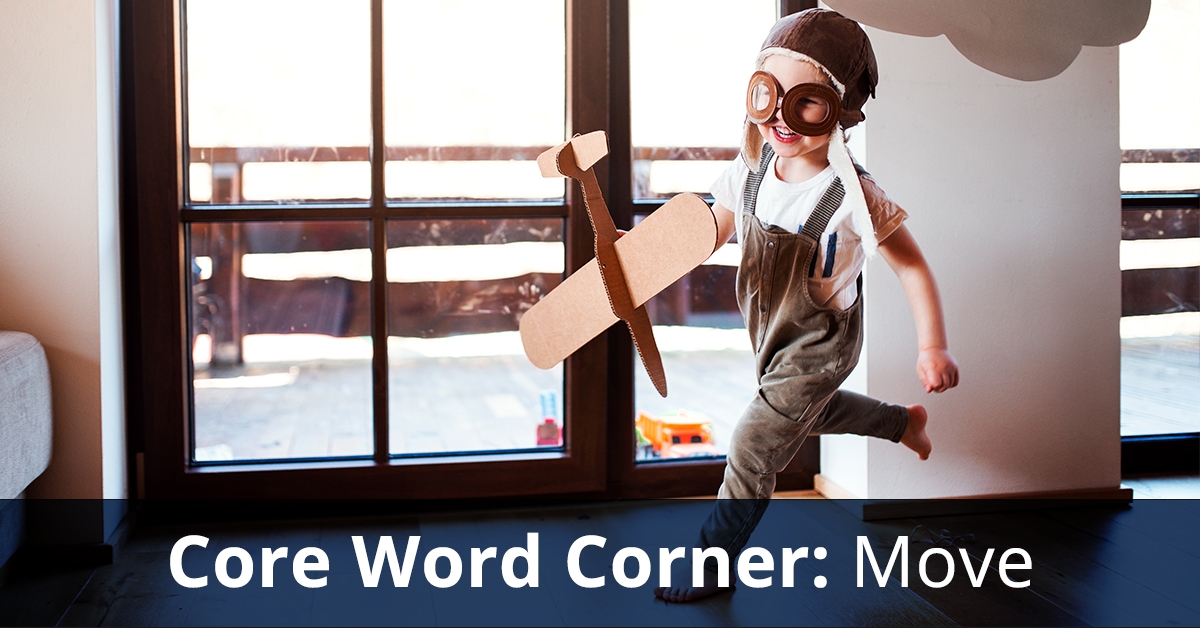 Core Word Corner: Move – Gemiini Systems